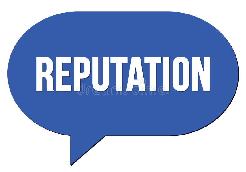 REPUTATION Text Written in a Blue Speech Bubble Stock Illustration ...