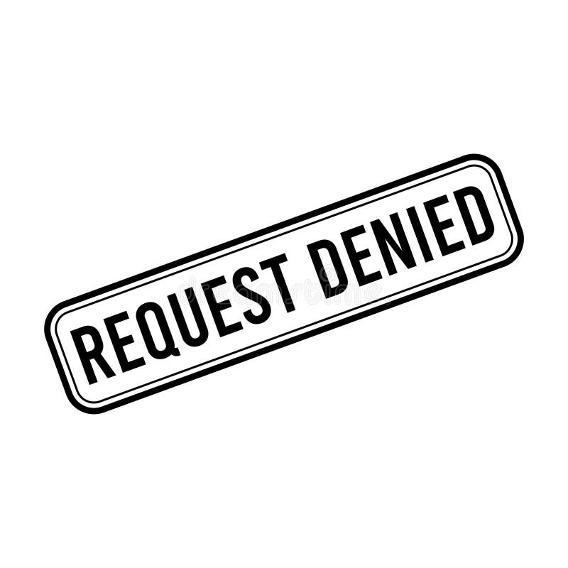 Request Denied Letter Rubber Stamp Vector Design Template Stock Vector ...
