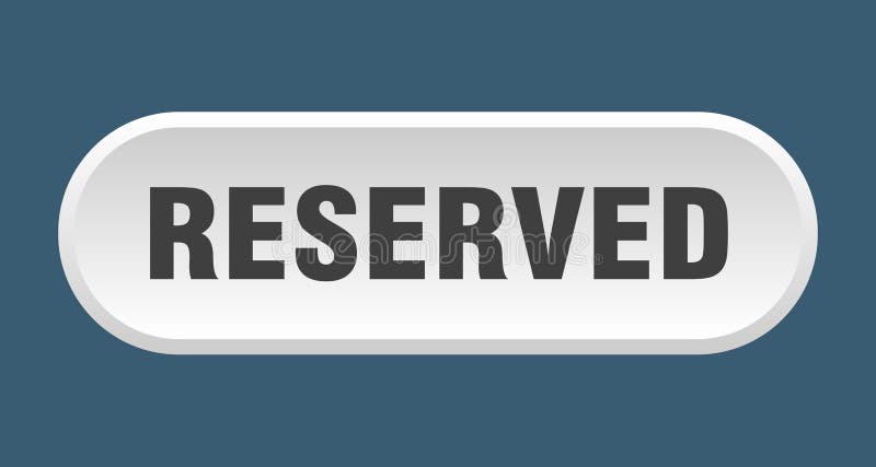 Reserved button stock vector. Illustration of label - 158485409