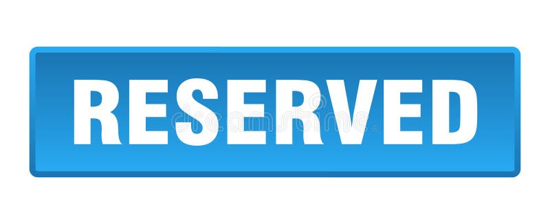 Reserved Button. Reserved Square Isolated Push Button Stock Vector ...