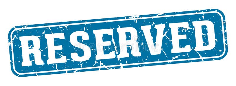 Reserved Rectangular Sign. Reserved Stamp Stock Vector - Illustration ...