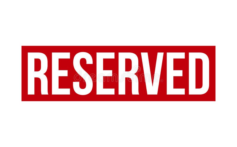 Reserved Rubber Stamp. Red Reserved Rubber Grunge Stamp Seal Vector ...