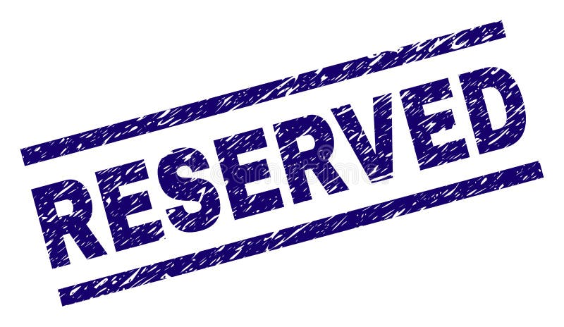 Grunge Textured RESERVED Stamp Seal Stock Vector - Illustration of aged ...