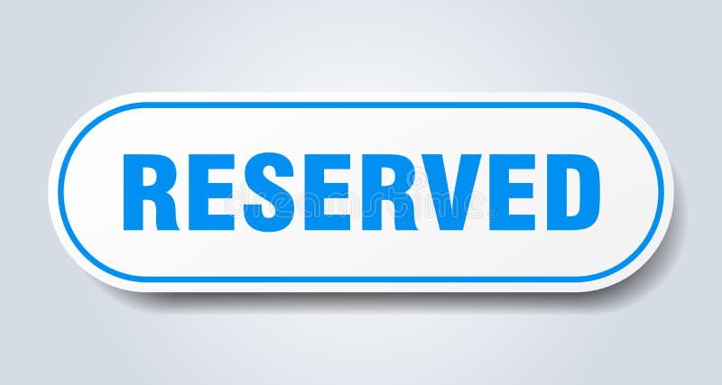 Reserved sticker. stock vector. Illustration of emblem - 153853854