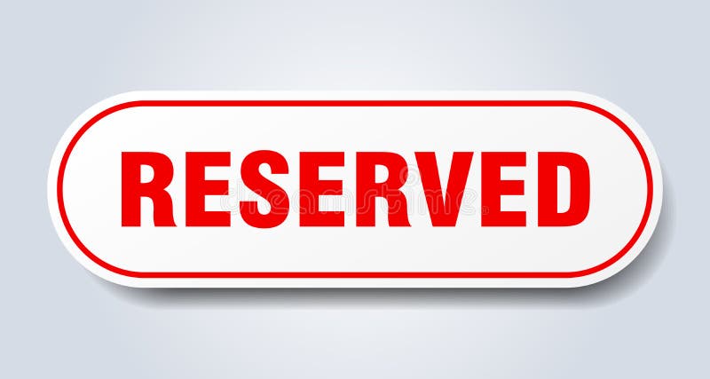 Reserved sticker stock vector. Illustration of template - 121036089