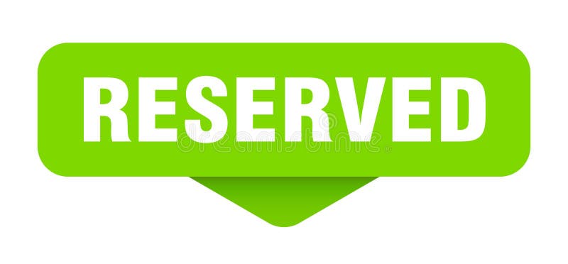 Reserved Sticker. Reserved Sign on Transparent Background Stock Vector ...
