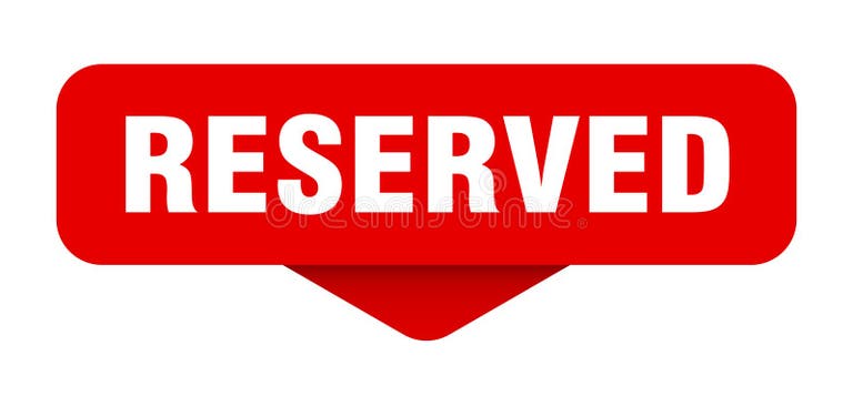 Reserved Sticker. Reserved Sign on Transparent Background Stock Vector ...
