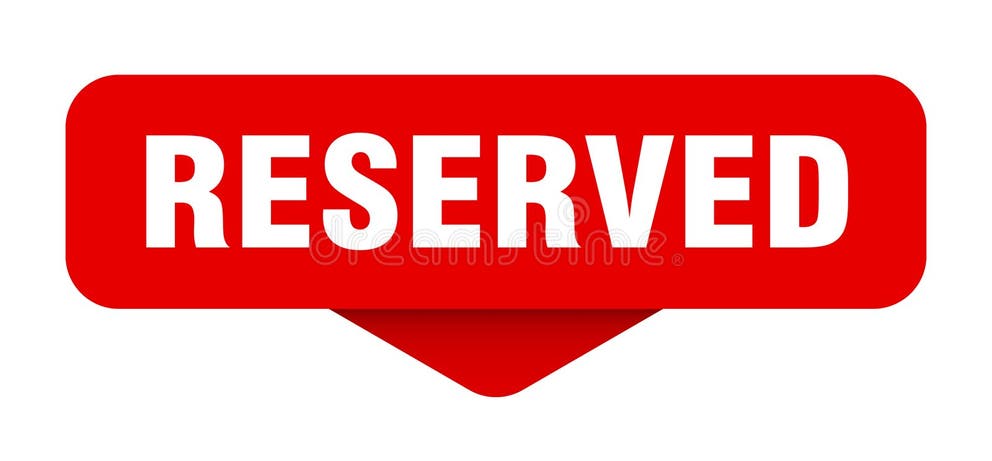Reserved Sticker. Reserved Sign on Transparent Background Stock Vector ...