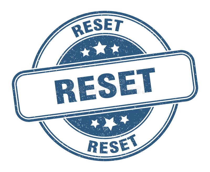 Reset Stamp. Reset Label. Round Grunge Sign Stock Vector - Illustration ...