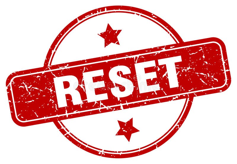 Reset Stamp. Reset Round Vintage Grunge Label Stock Vector ...