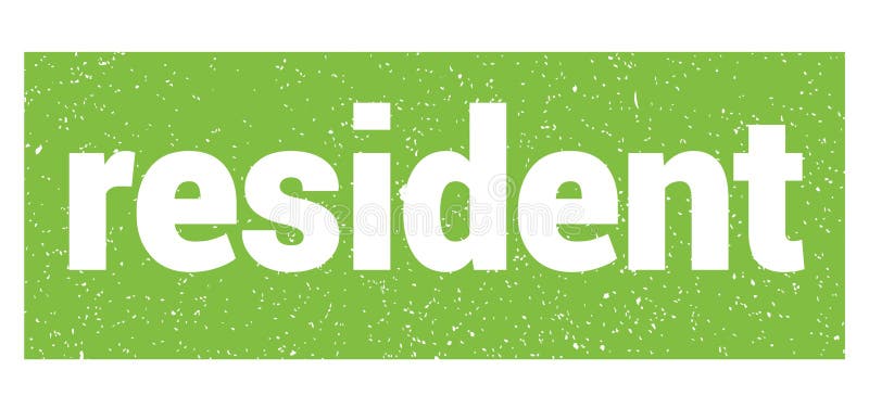 Resident Text Written on Green Stamp Sign Stock Illustration ...