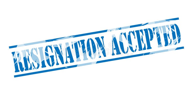 Resignation Accepted Blue Stamp Stock Illustration - Illustration of ...