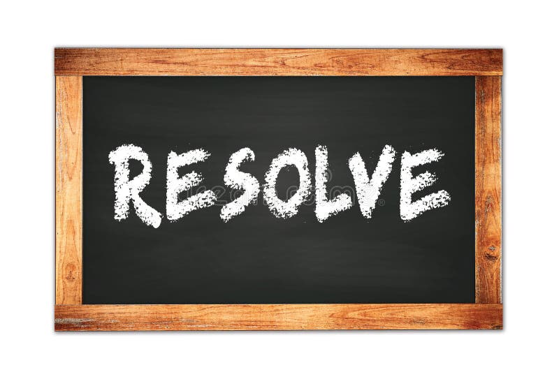 RESOLVE Text Written on Wooden Frame School Blackboard Stock Image ...