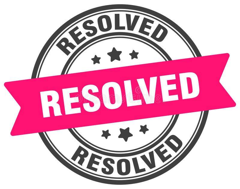 Resolved Stamp. Resolved Label on Transparent Background. Round Sign ...