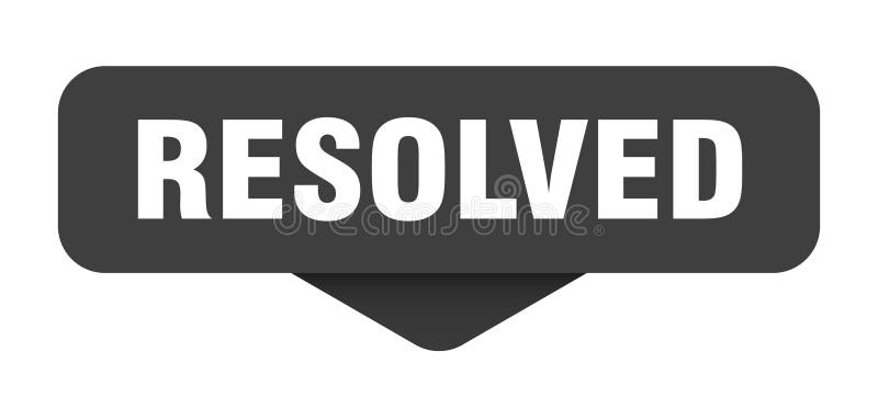 Resolved Sticker. Resolved Sign on Transparent Background Stock Vector ...