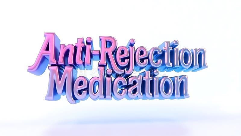 Anti-rejection Medication Text -for Managing Post-transplant Health ...
