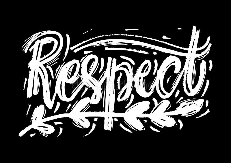 Respect Hand Drawn Lettering. Stock Illustration - Illustration of ...