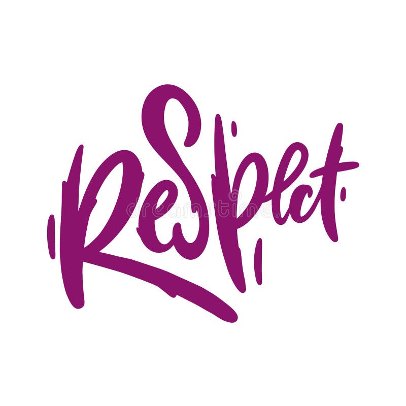 Respect Hand Drawn Vector Lettering. Vector Illustration Isolated on ...
