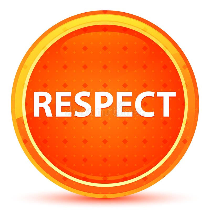 Respect Natural Orange Round Button Stock Illustration - Illustration ...