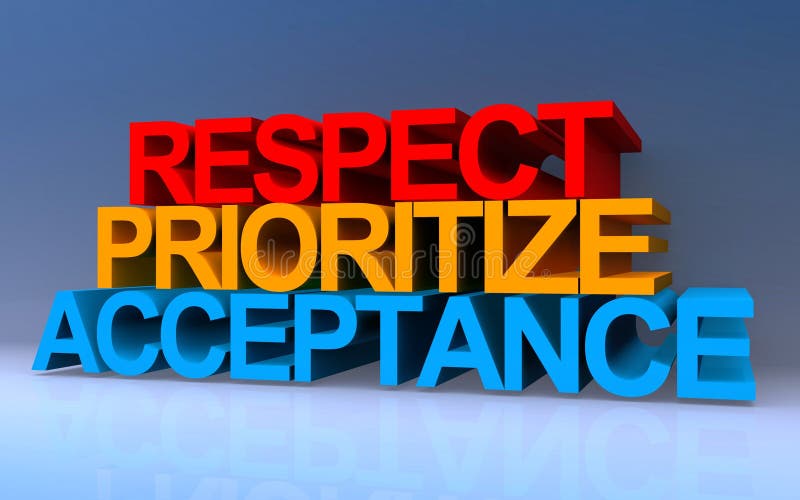 Respect Prioritize Acceptance on Blue Stock Image - Image of attitude ...