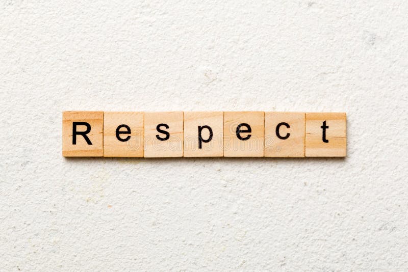 Respect Word Written on Wood Block. Respect Text on Table, Concept ...