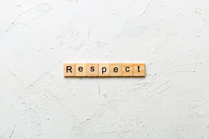 Respect Word Written on Wood Block. Respect Text on Table, Concept ...