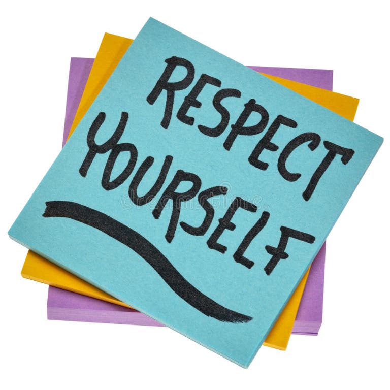 Respect Yourself - Reminder Note Stock Photo - Image of development ...