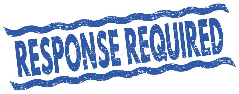 RESPONSE REQUIRED Text on Blue Lines Stamp Sign Stock Illustration ...