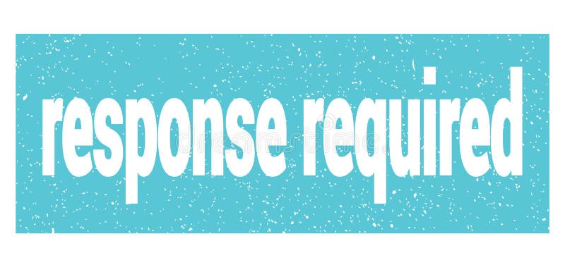 Response Required Stock Illustrations – 113 Response Required Stock ...