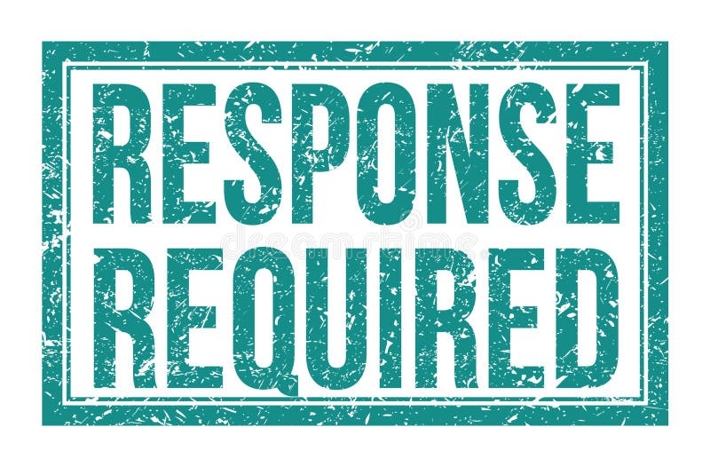 Response Required Rubber Stamp Stock Image - Image of despondence ...