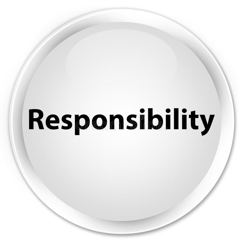 Responsibility Premium White Round Button Stock Illustration ...