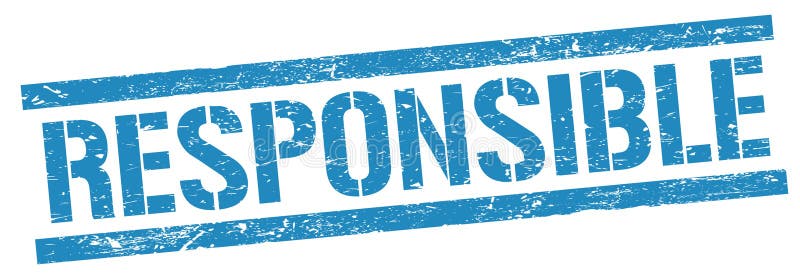 RESPONSIBLE Text on Blue Grungy Rectangle Stamp Stock Illustration ...