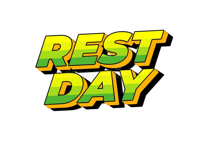 Rest Day Text Effect In 3d Style With Good Colors Stock Vector Illustration Of Comfort
