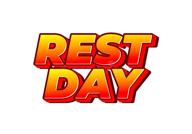 Rest Day Text Effect In 3d Style With Good Colors Stock Vector Illustration Of People Rest