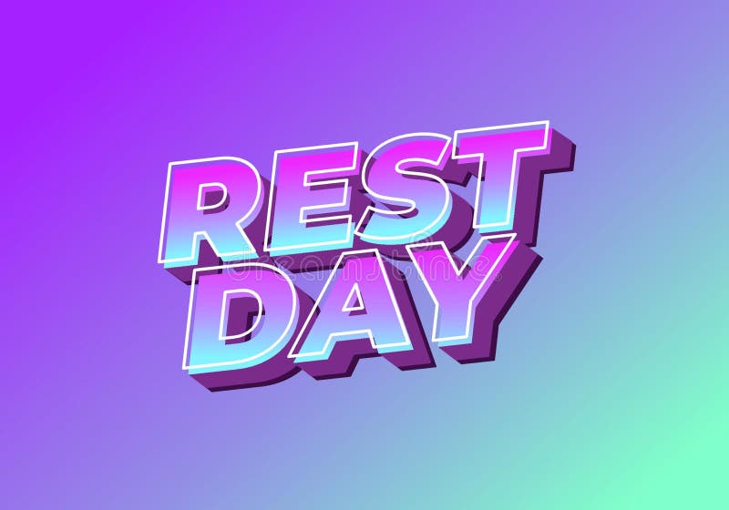 Rest Day Text Effect In 3d Style With Good Colors Stock Vector Illustration Of Relax Young