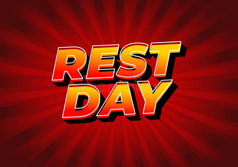 Rest Day Text Effect In 3d Style With Good Colors Stock Illustration Illustration Of Young
