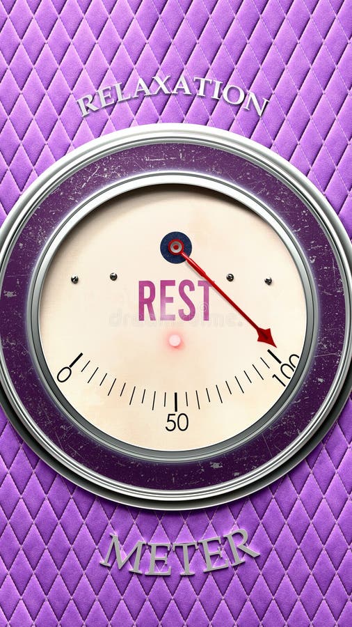 Rest and Relaxation that is Hitting a Full Scale, Showing a Very High ...