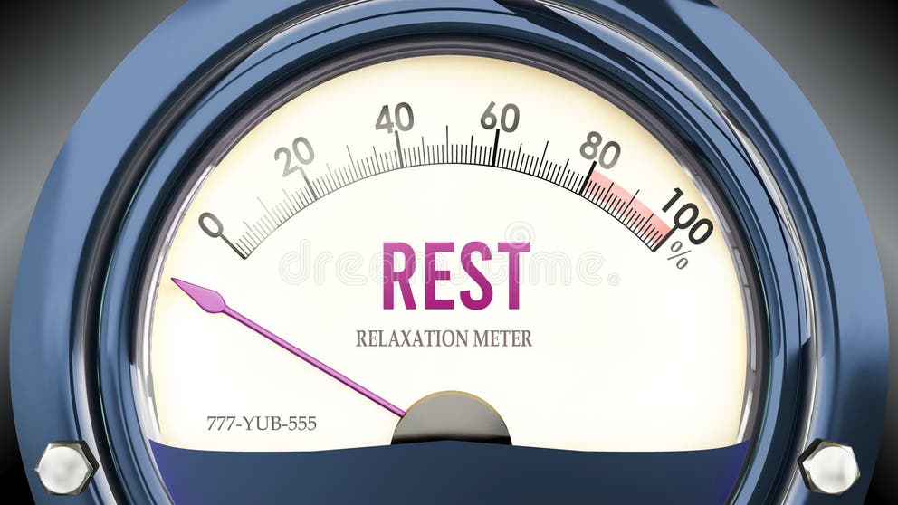 Rest and Relaxation Meter that Hits less Than Zero, Very Low Level of ...