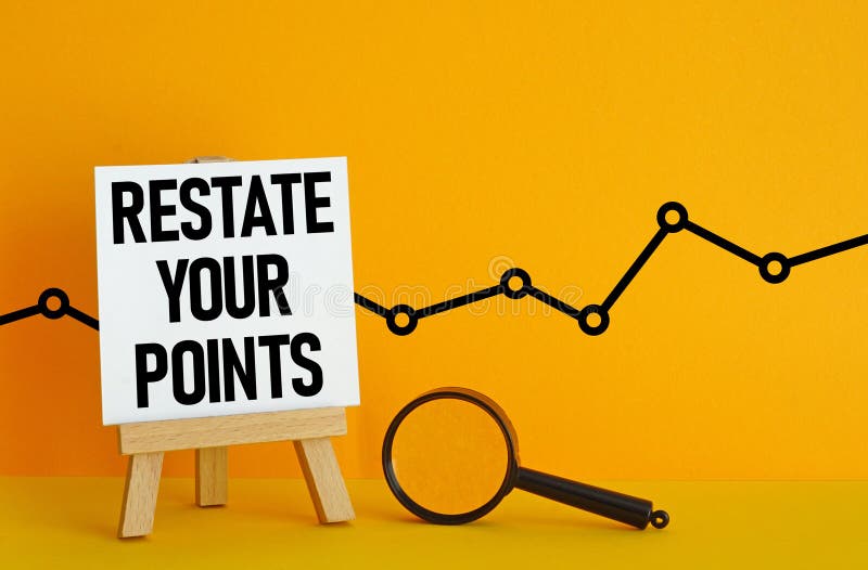 Restate Your Points is Shown on the Photo Using the Text Stock Photo ...