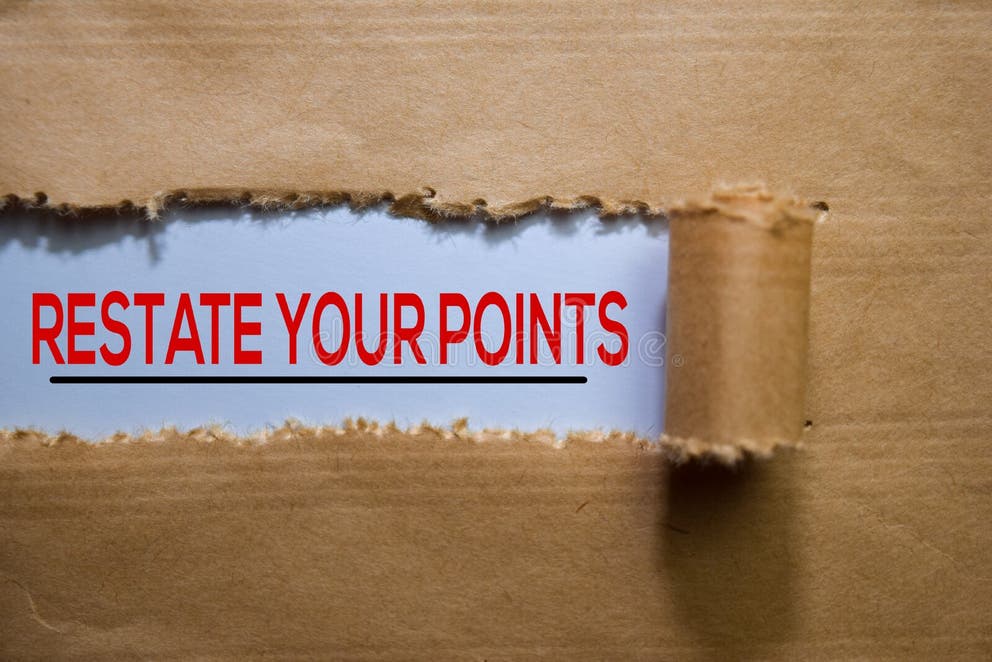 Restate Your Points Text Written in Torn Paper Stock Image - Image of ...
