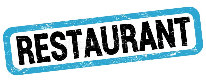 RESTAURANT Text Written on Blue-black Rectangle Stamp Stock ...