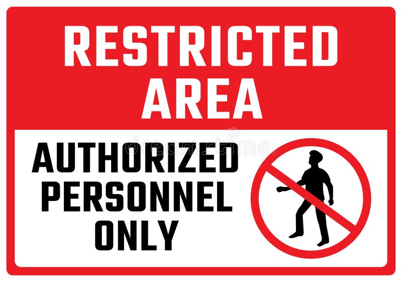 Restricted Area Authorized Personnel only Symbol Sign, Do Not Entry ...