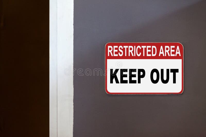 Restricted Area, keep out stock photo. Image of door - 269568842