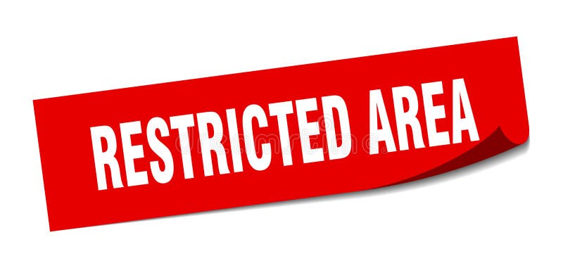 Restricted Area Sticker. Square Isolated Label Sign. Peeler Stock ...