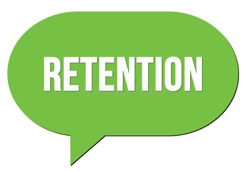 RETENTION Text Written in a Green Speech Bubble Stock Illustration ...