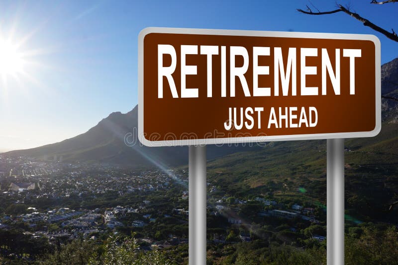 Retirement Just Ahead Road Sign Stock Photo - Image of elderly, career ...