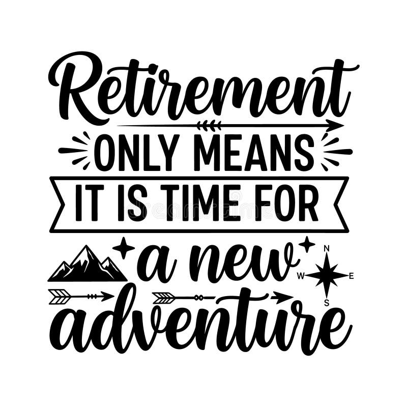 Retirement New Adventure SVG Typography Design with Mountains Stock ...