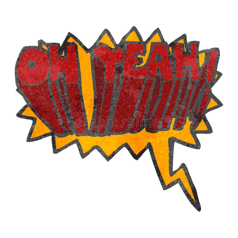 Retro Cartoon Oh Yeah! Shout Stock Vector - Illustration of texture ...