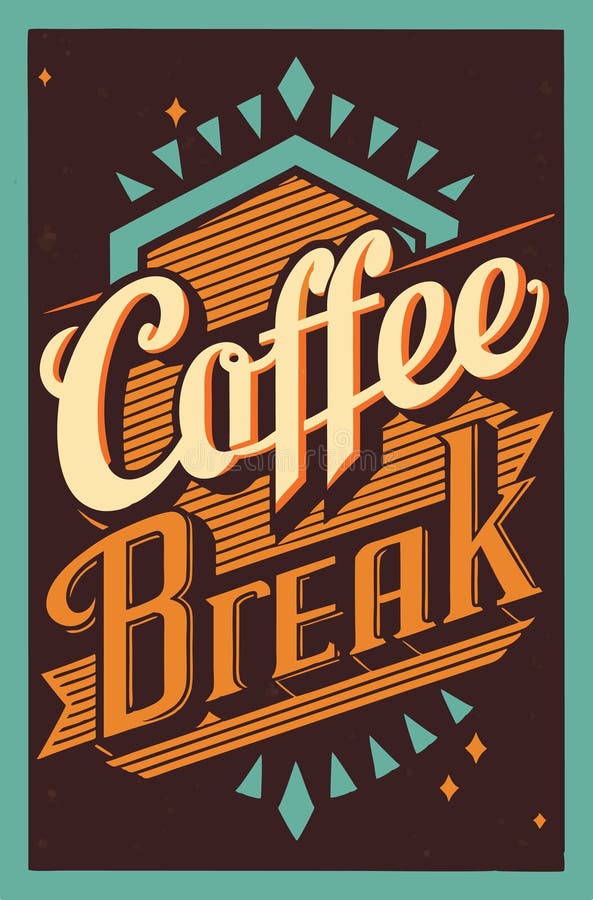 Retro Coffee Break Poster Design for Cafes and Kitchens Stock ...