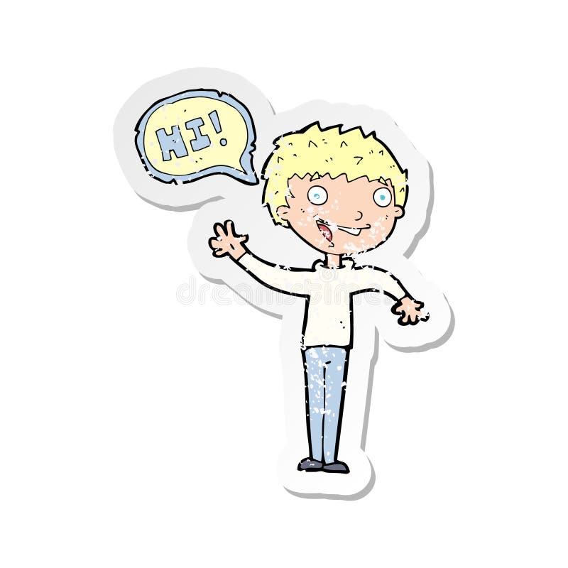 Retro Distressed Sticker of a Cartoon Boy Saying Hi Stock Vector ...